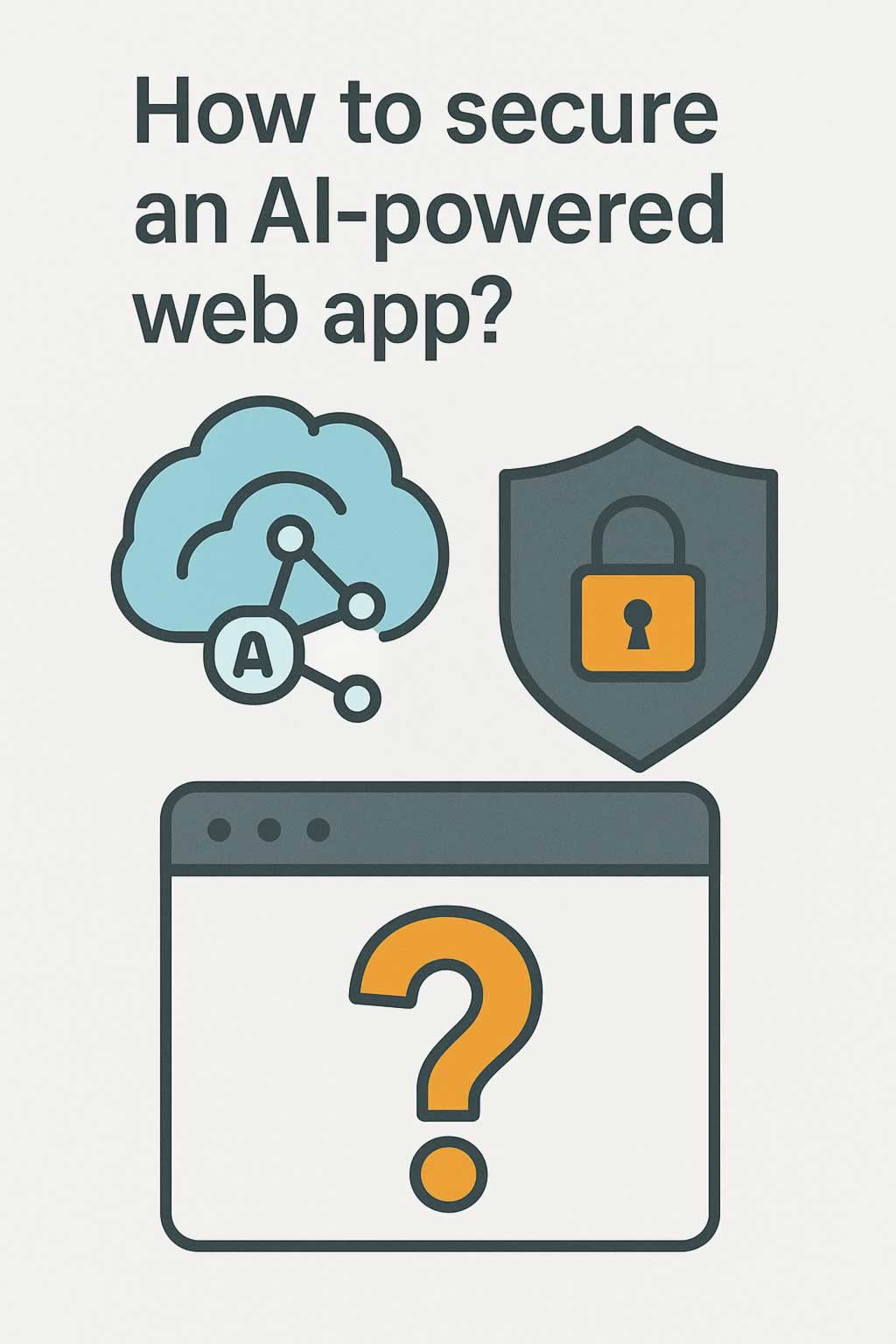 How to secure an AI-powered web app? - AI Integration